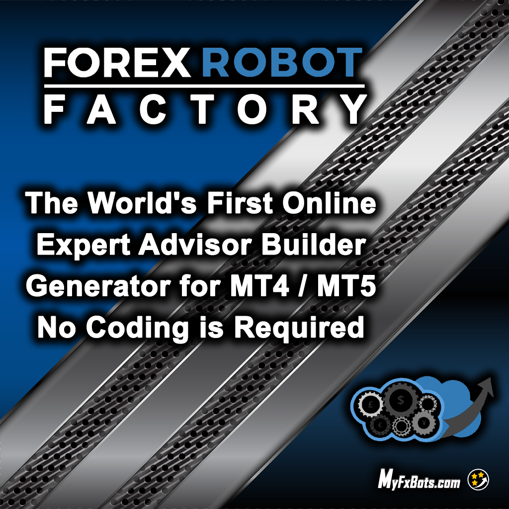 MyFxBots博客文章 | Forex Robot Factory (Expert Advisor Generator)